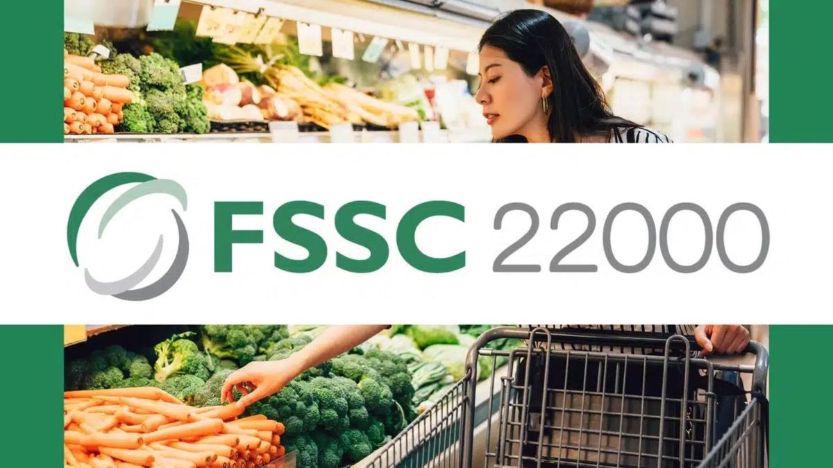 Here are the Scope and Requirements of FSSC 22000 Certification - portcorp